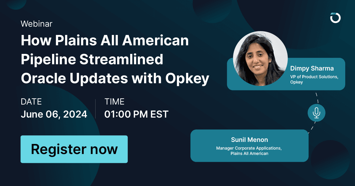 Opkey Webinar: Streamlining Oracle Updates with the Plains Pipeline