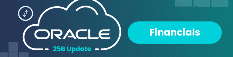 Oracle Cloud Financials 25C Release Advisory by Opkey: What's New?